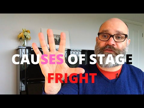 Causes Of Stage Fright AND How To Deal With It