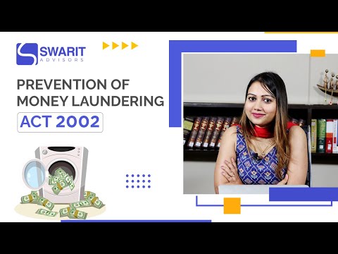 Prevention of Money Laundering Act 2002 | PMLA - Swarit Advisors