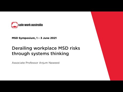 Musculoskeletal Disorders Symposium - Derailing workplace MSD risks through systems thinking