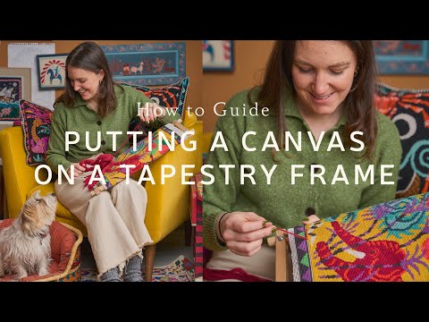 How to Guide | Putting a Tapestry Canvas from a Needlepoint Kit on an Elbesee Tapestry Frame