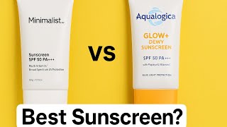 Minimalist vs Aqualogica Sunscreen | Best Sunscreen for Indian Skin? Honest Review#skincare #review 