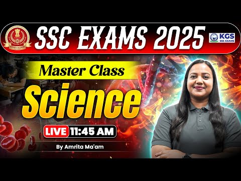 Science for ALL SSC Exam 2025 | Science Master Class | SSC Science Important Questions | Amrita Mam