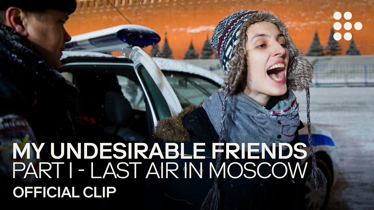 MY UNDESIRABLE FRIENDS: PART I - LAST AIR IN MOSCOW | Exclusive Clip | On MUBI April 3