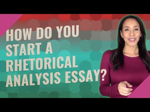 How do you start a rhetorical analysis essay?