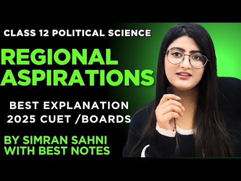 Regional Aspirations class 12 | Regional Aspirations class 12 one shot