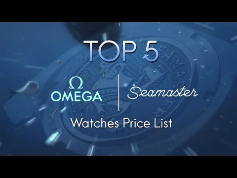 Top 5 Omega Seamaster watches Price list