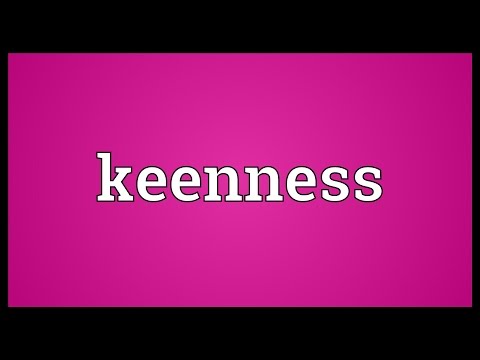 Keenness Meaning