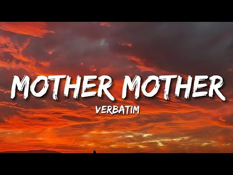 Mother Mother // Verbatim (LYRICS)