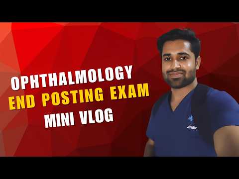 Ophthalmology End Posting Exam Vlog ποΈ | Med Student Chaos, Laughs & Last-Minute Prep!