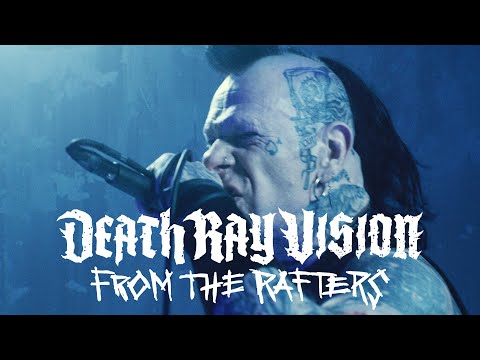 Death Ray Vision Premiere “From The Rafters” Video – Metal Anarchy