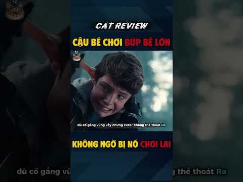 Cậu bé chơi búp bê khổng lồ #reviewphim