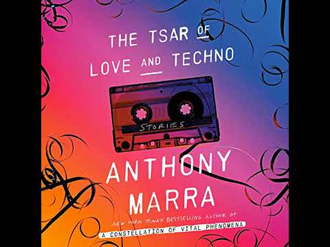 Tsar of Love and Techno Audiobook by Anthony Marra