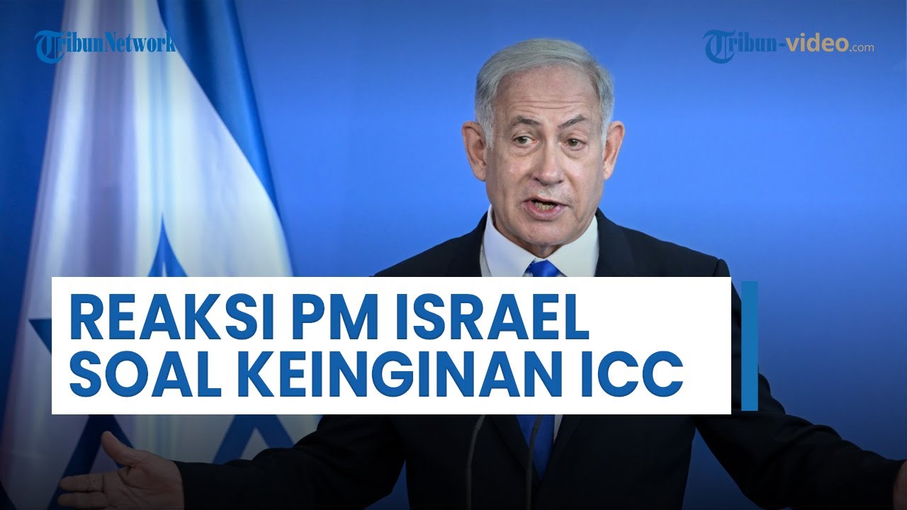 Reaksi PM Israel seusai Jaksa ICC Ajukan Permohonan Penangkapan Dirinya ... Reaksi PM Israel seusai Jaksa ICC Ajukan Permohonan Penangkapan Dirinya ...