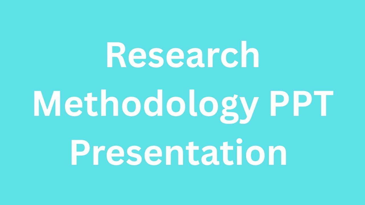 Research Methodology PPT Presentation Seminar Free Download