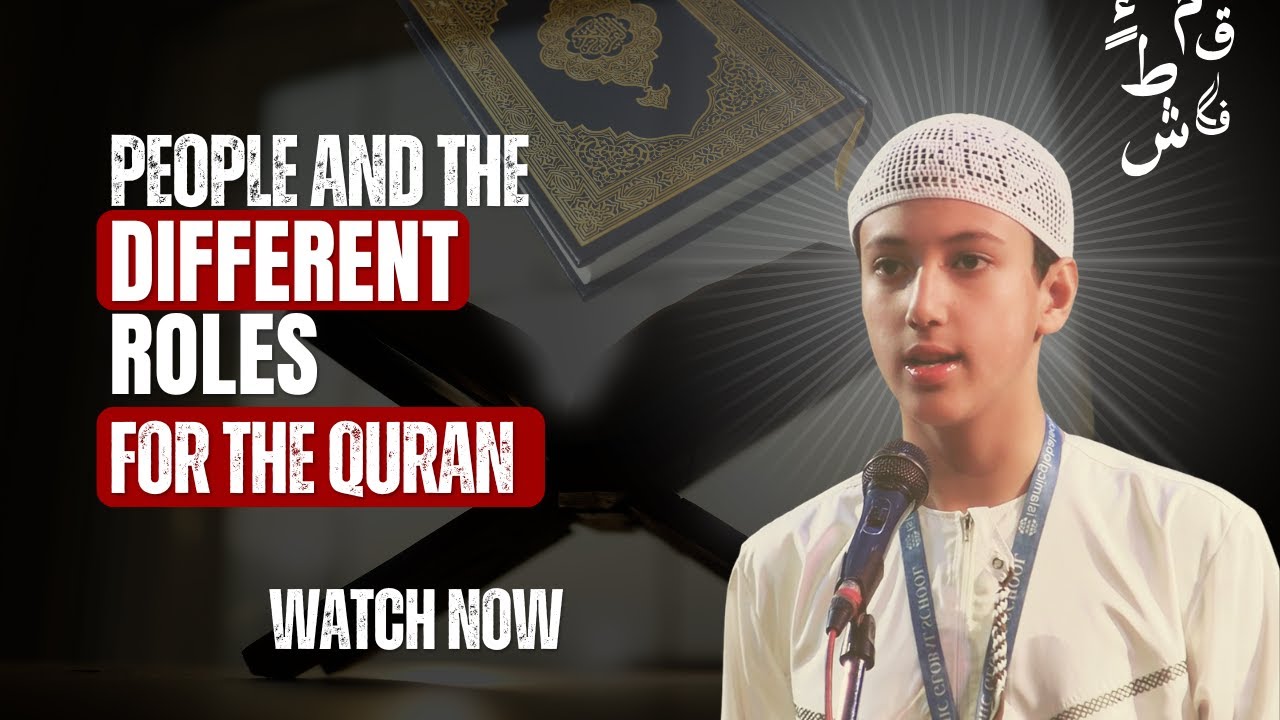 People And The Different Roles For The Quran | Islamic Global School