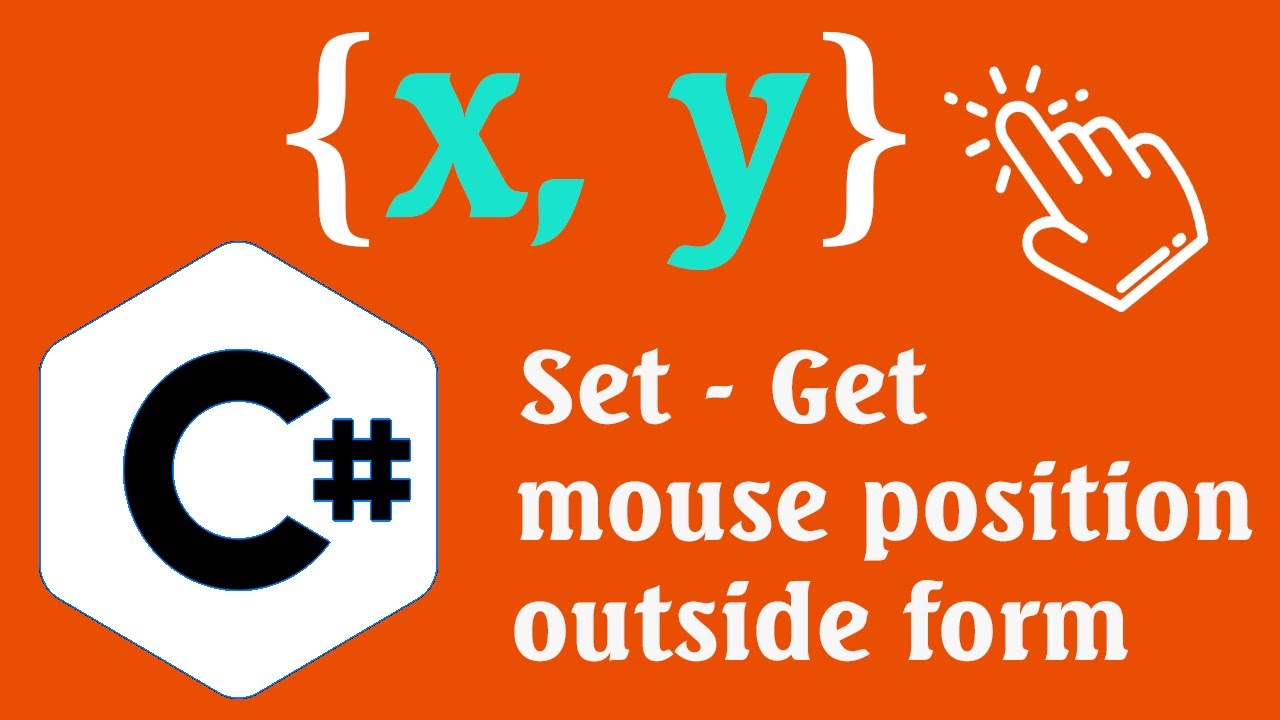 [C# Tutorial] Get mouse position outside form