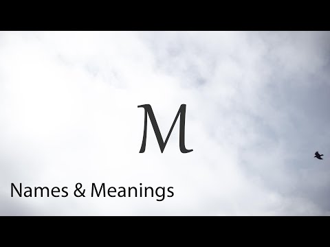 Meanings of names starting with letter M - Part 02