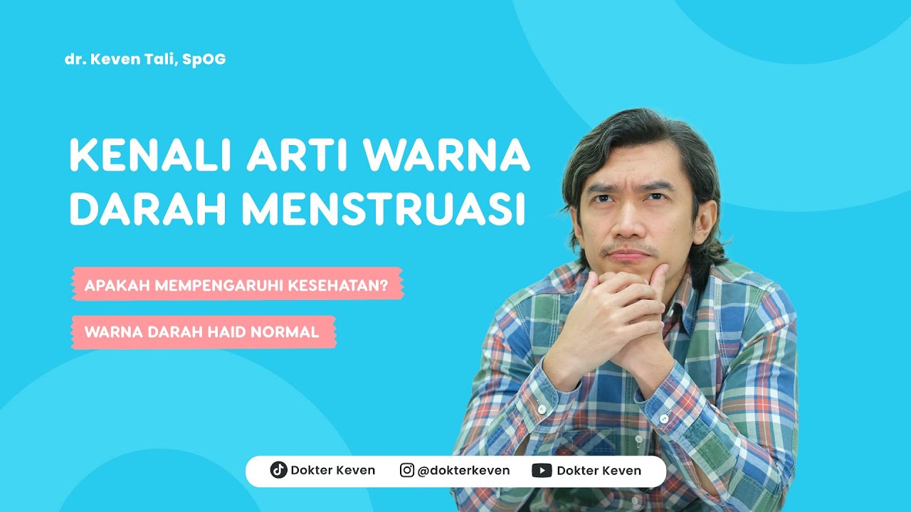Kenali Arti Warna Darah Menstruasi