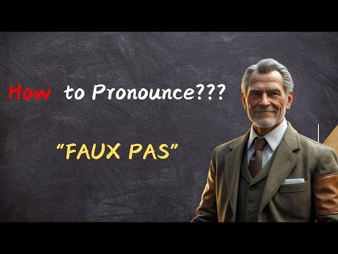 How to Pronounce 'Faux Pas' Correctly | Meaning & Usage Explained