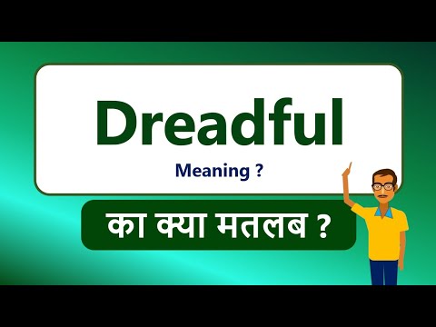 Dreadful Meaning in English & Hindi | Dreadful का मतलब