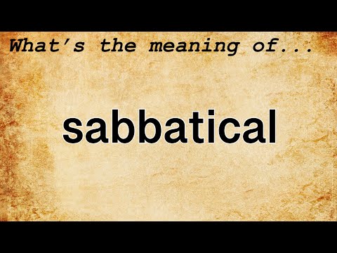 Sabbatical Meaning : Definition of Sabbatical