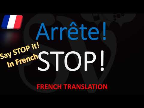 How to say Stop in French? - How to pronounce Arrête? | French Translation