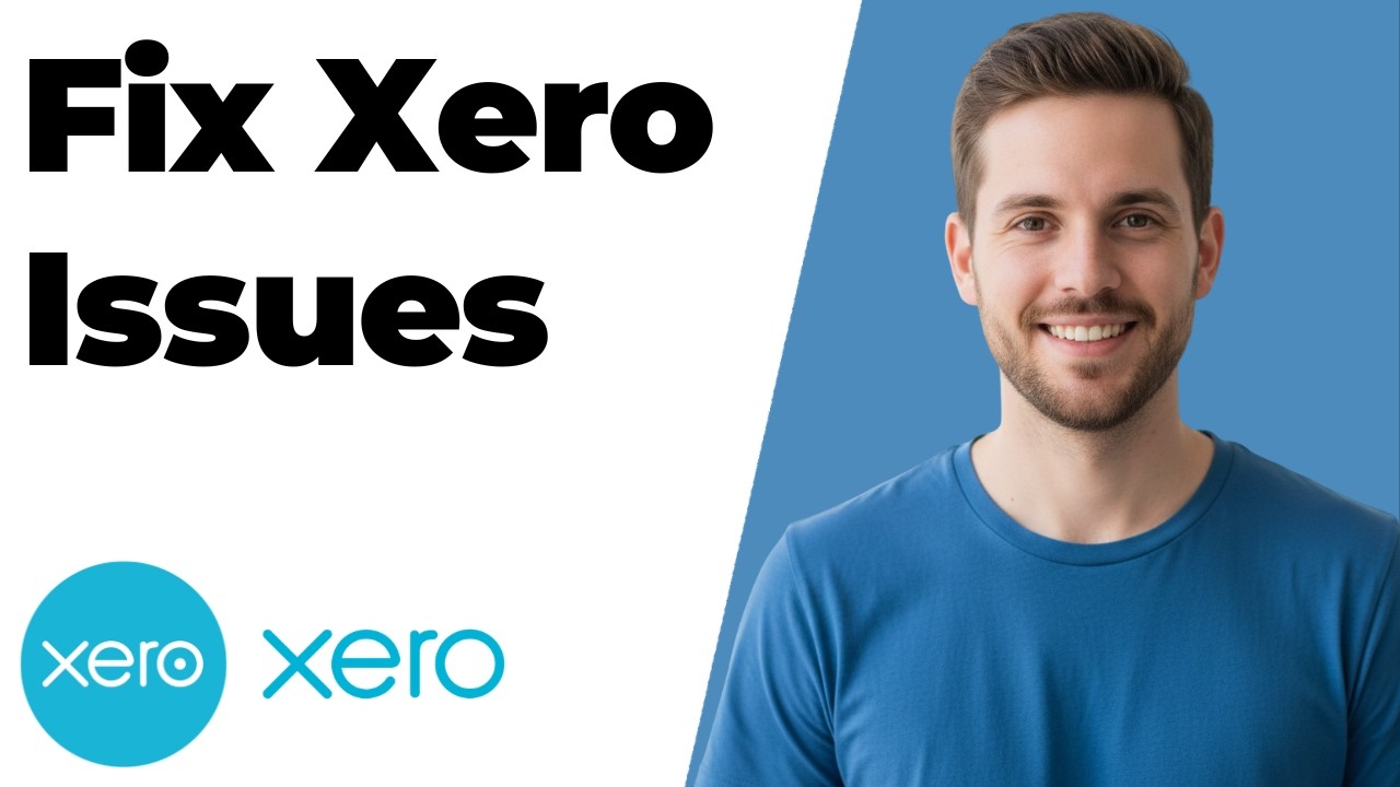 Fix Xero Issues (2026 Easy Guide)