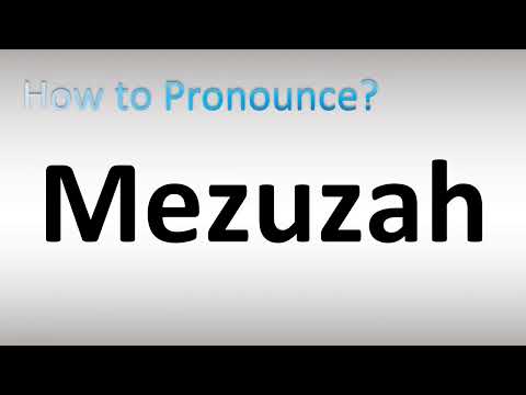 How to Pronounce Mezuzah