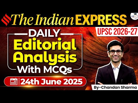 Indian Express Analysis | 24th June 2025 | The Indian Express Newspaper Analysis #news
