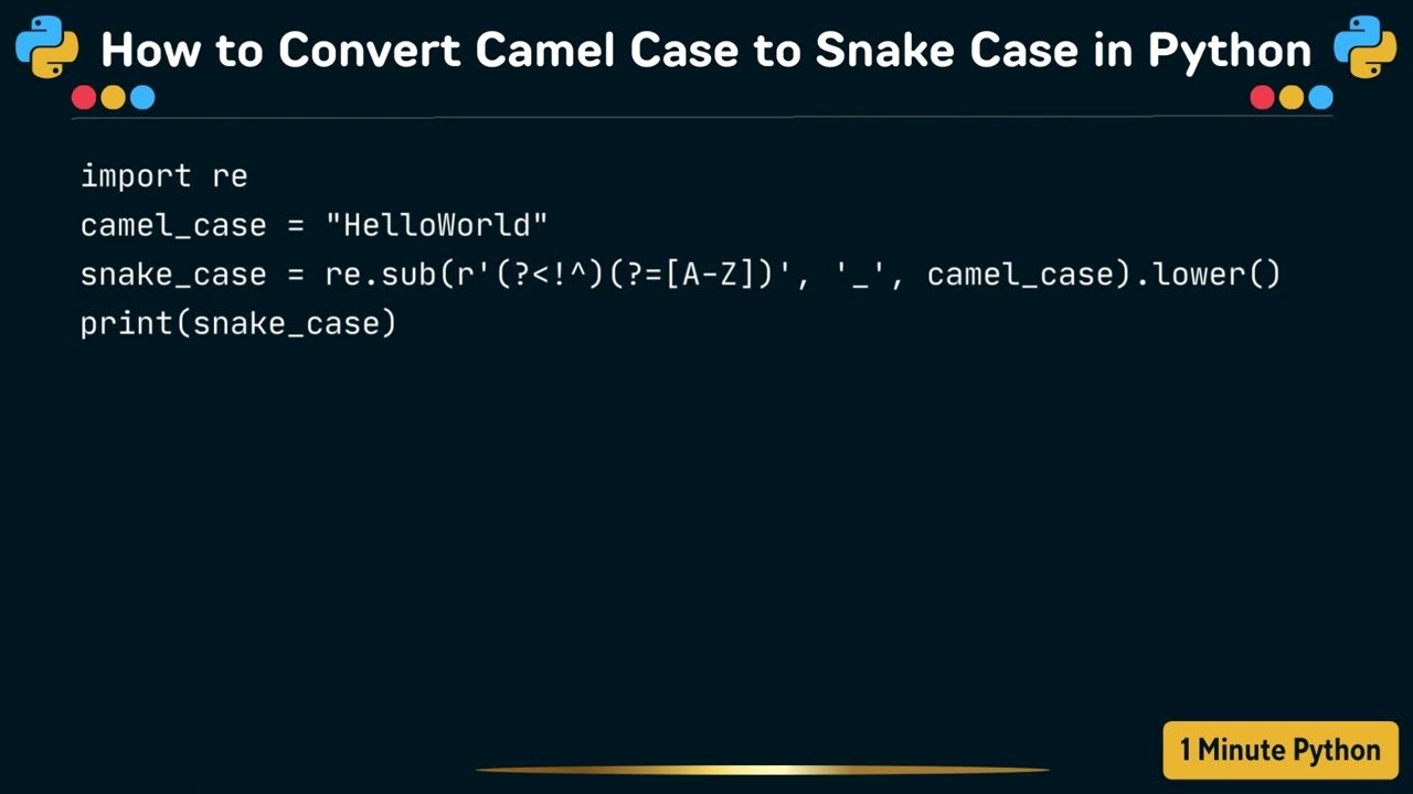 How to Convert Camel Case to Snake Case in Python
