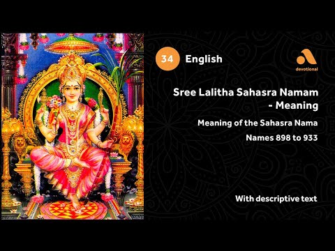Lalitha Sahasra Namam - Video 34 | Meaning of the Naamas, English