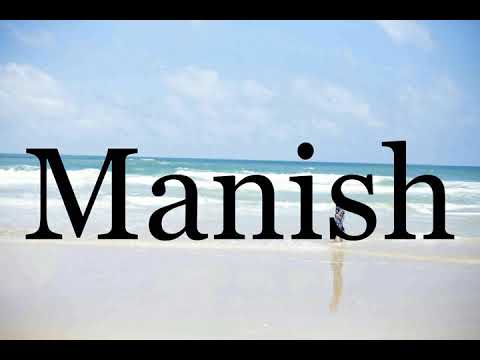How To Pronounce Manish🌈🌈🌈🌈🌈🌈Pronunciation Of Manish