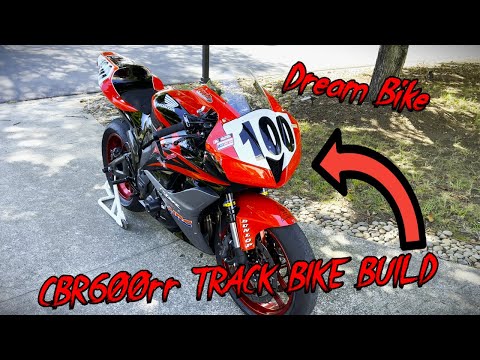 BUILDING MY DREAM BIKE - CBR600rr Track Bike Build