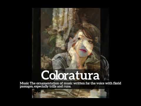 How Does Coloratura Look? | How to Say Coloratura in English? | What is Coloratura?