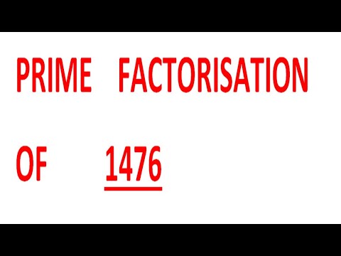 PRIME FACTORISATION OF 1476