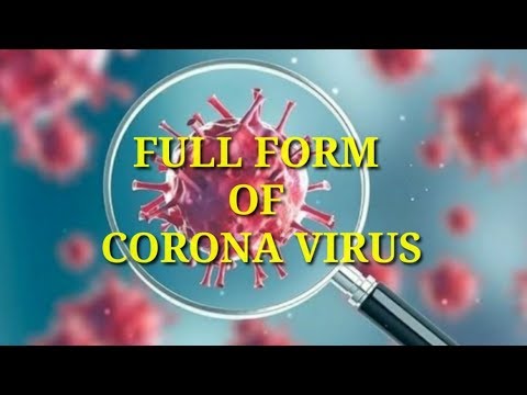 FULL FORM OF CORONA VIRUS ?