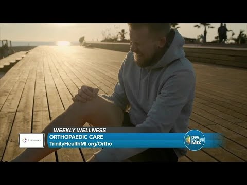 Weekly Wellness: Trinity Health Orthopedic Care sponsored