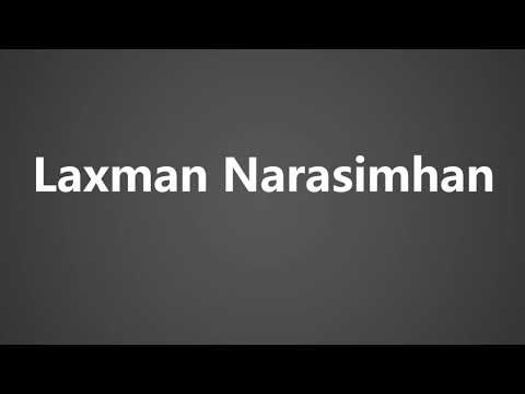 How to Pronounce Laxman Narasimhan