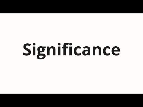 How to pronounce Significance