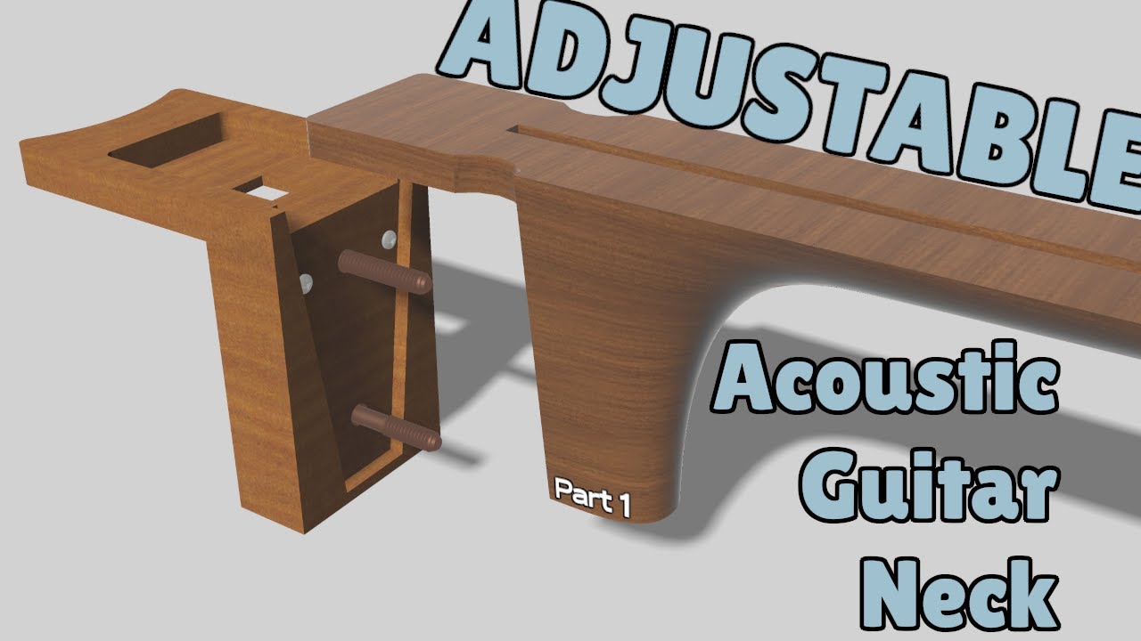 Adjustable Guitar Neck - Part 1