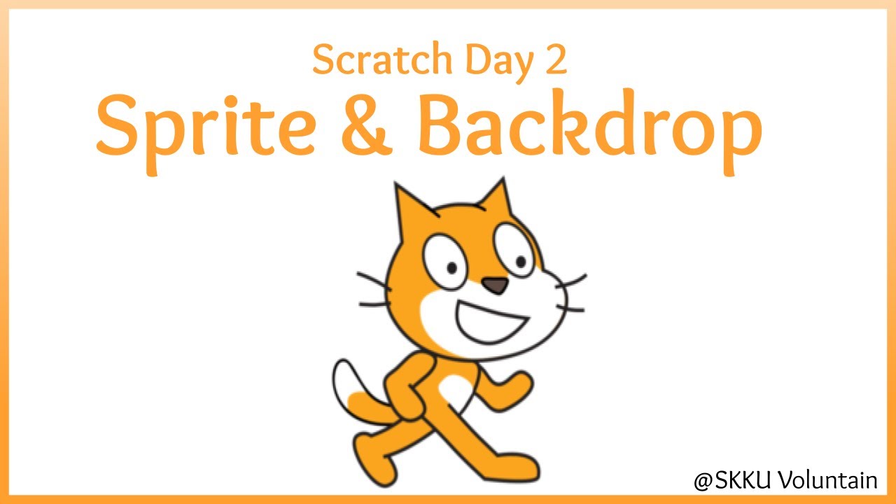 [Scratch] 2: Sprite & Backdrop