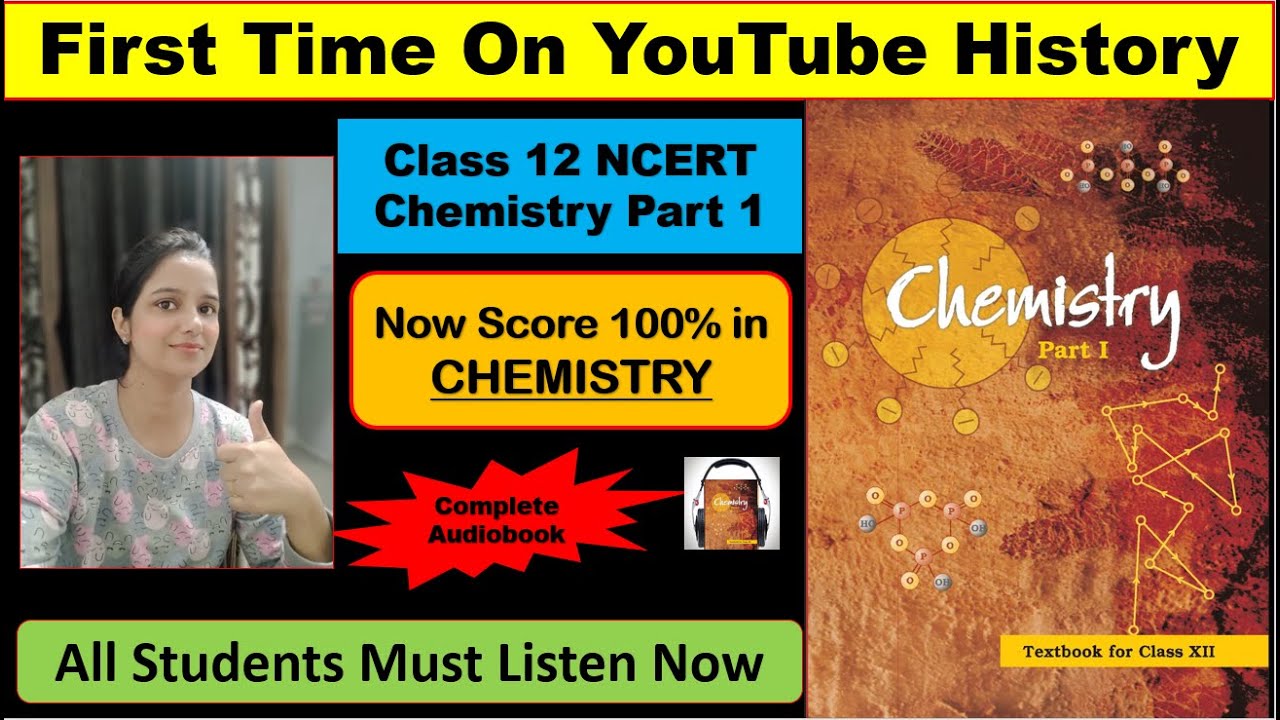 Comprehensive Overview of Class 12 Chemistry: Key Concepts and ...