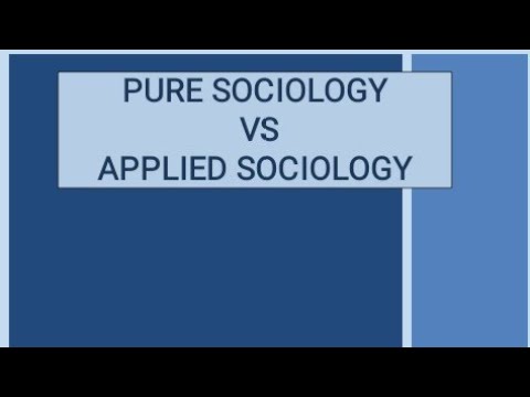 Pure Sociology VS Applied Sociology | Explained in اردو/हिन्दी