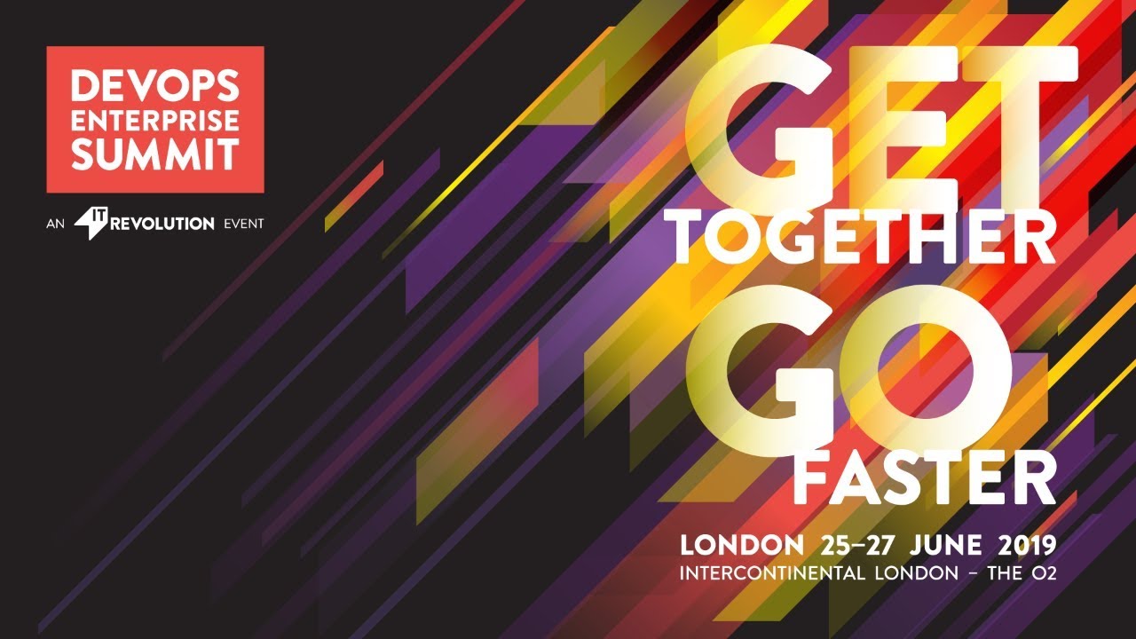 DevOps Enterprise Summit: London 2019