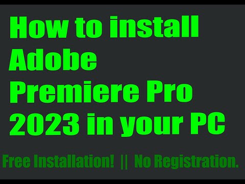How to install Adobe Premiere Pro. 2023