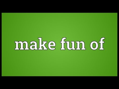 Make fun of Meaning