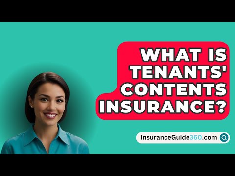 What Is Tenants' Contents Insurance? - InsuranceGuide360.com