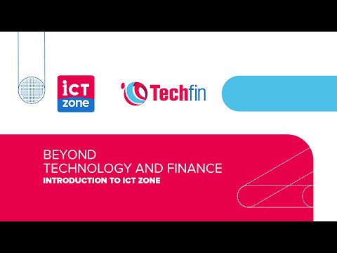 Beyond Technology and Finance - Introduction to ICT Zone