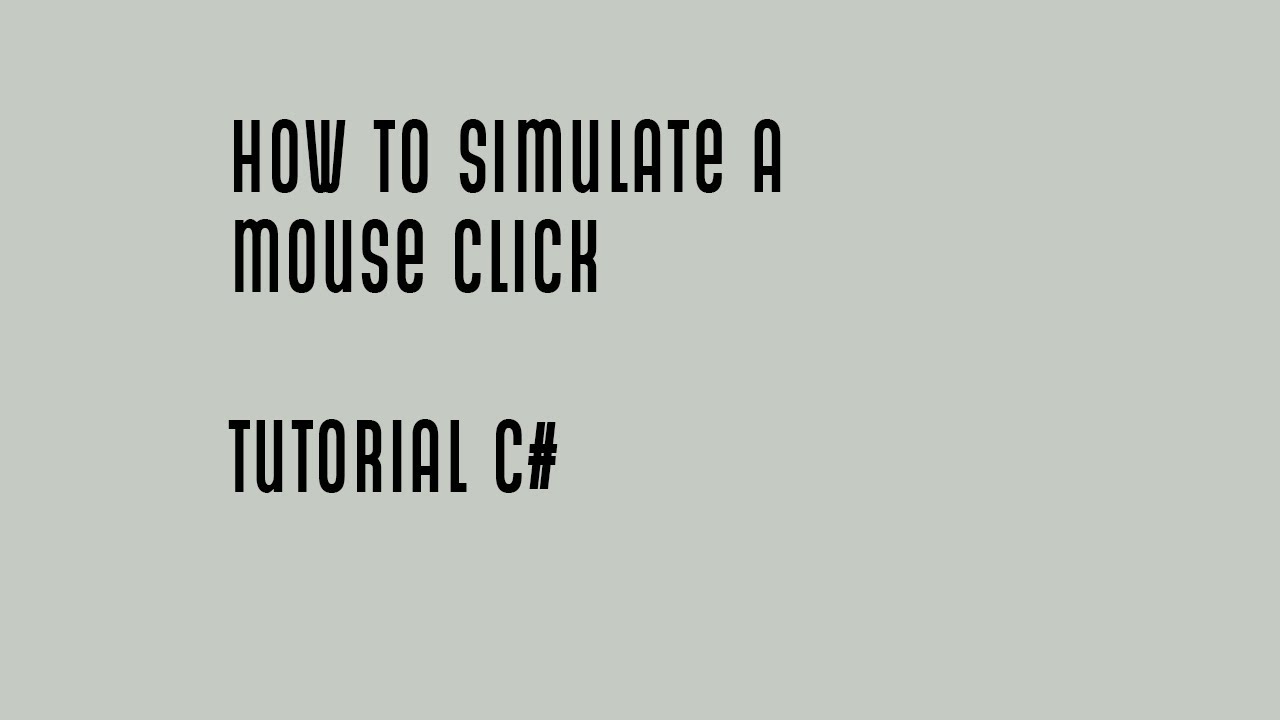 How to Simulate a Mouse Click - C# Tutorials
