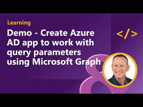 Learn Demo Create Azure AD app to work with query parameters using ...